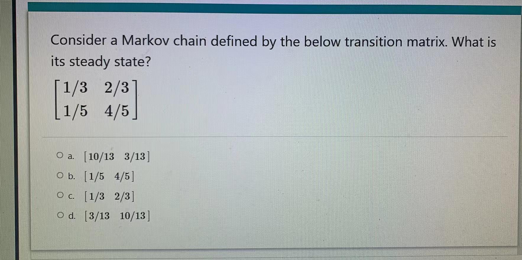 Solved Consider a Markov chain defined by the below | Chegg.com