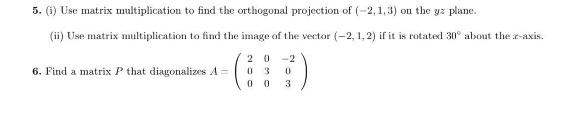 Solved 5. (i) Use matrix multiplication to find the | Chegg.com