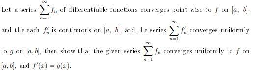 Solved Let a series of differentiable functions converges | Chegg.com