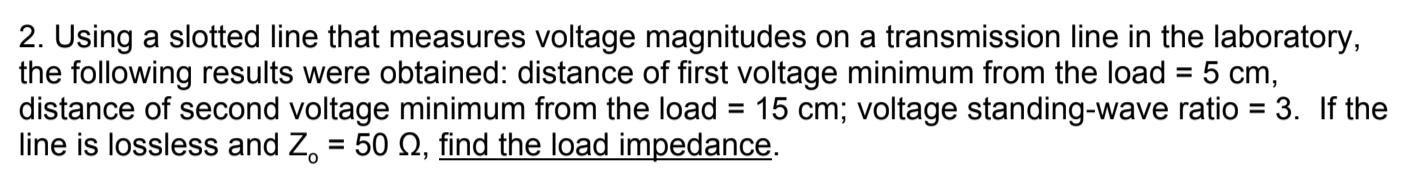 Solved 2. Using a slotted line that measures voltage | Chegg.com