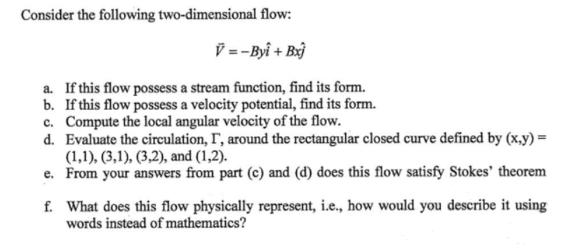Solved Consider the following two-dimensional flow: V =- Byî | Chegg.com