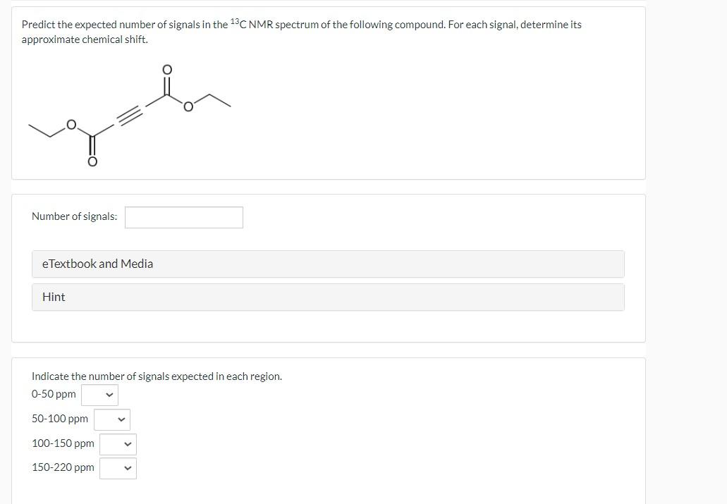 Solved Predict the expected number of signals in the 13C NMR | Chegg.com