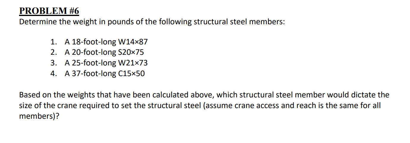 Solved PROBLEM #6 Determine the weight in pounds of the | Chegg.com