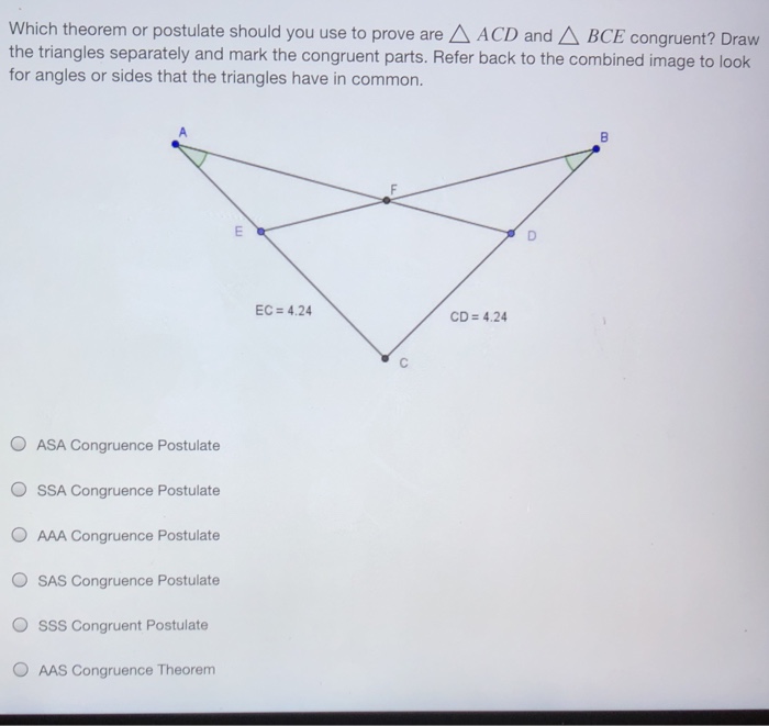 Solved Which theorem or postulate should you use to prove | Chegg.com