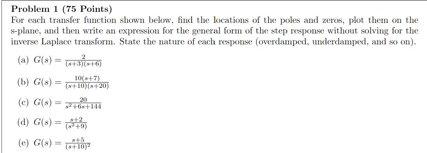 Solved Problem 1 (75 Points) For each transfer function | Chegg.com