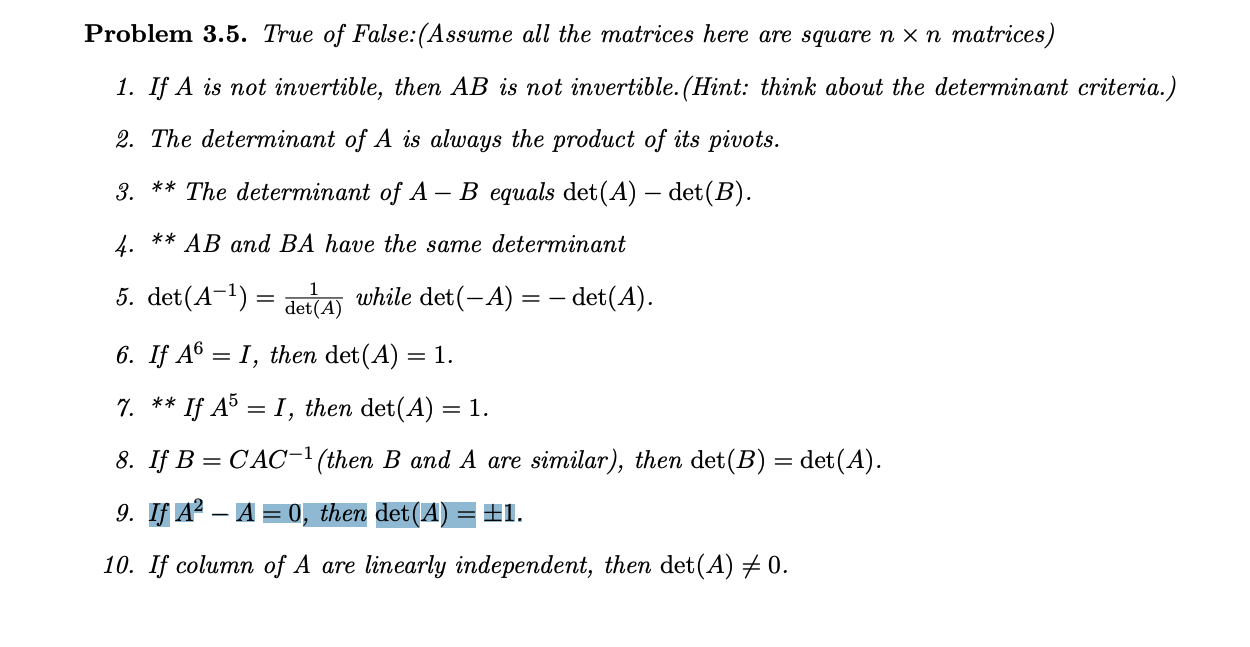 Solved Problem 3.5. True of False:(Assume all the matrices | Chegg.com