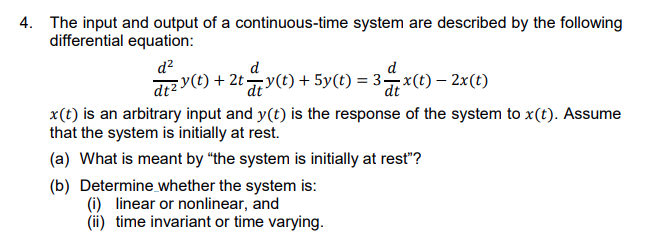 Solved The Input And Output Of A Continuous Time System Are 