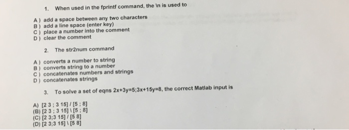 Solved 1. When used in the fprintf command, the In is used | Chegg.com