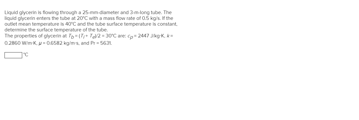 Solved Liquid glycerin is flowing through a 25-mm-diameter | Chegg.com
