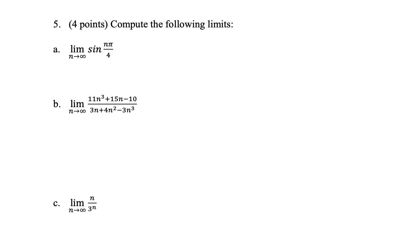 Solved 5. (4 points) Compute the following limits: a. | Chegg.com