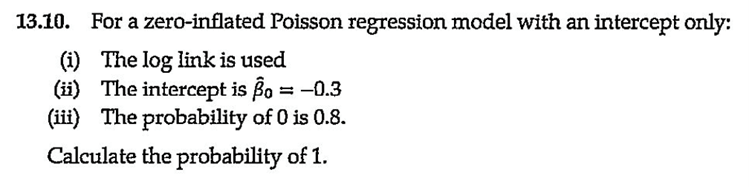 Solved 13.10. For a zero-inflated Poisson regression model | Chegg.com