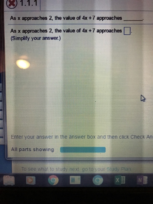 Solved As x approaches 2, the value of 4x + 7 approaches | Chegg.com