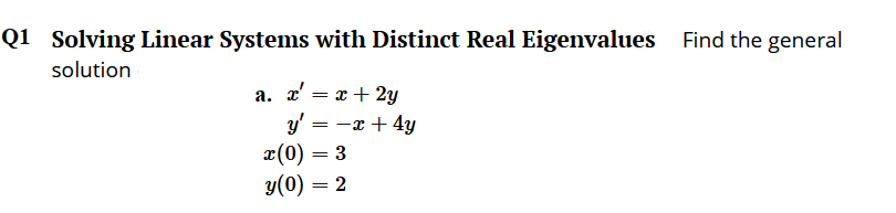 Solved Q1 Solving Linear Systems with Distinct Real | Chegg.com