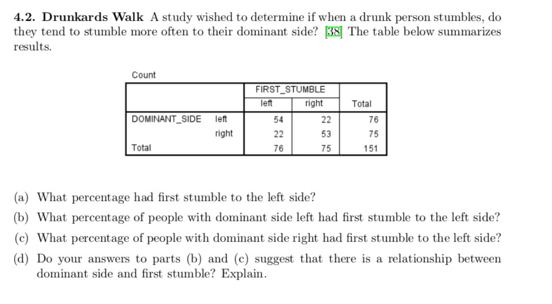 Solved 4.2. Drunkards Walk A study wished to determine if | Chegg.com