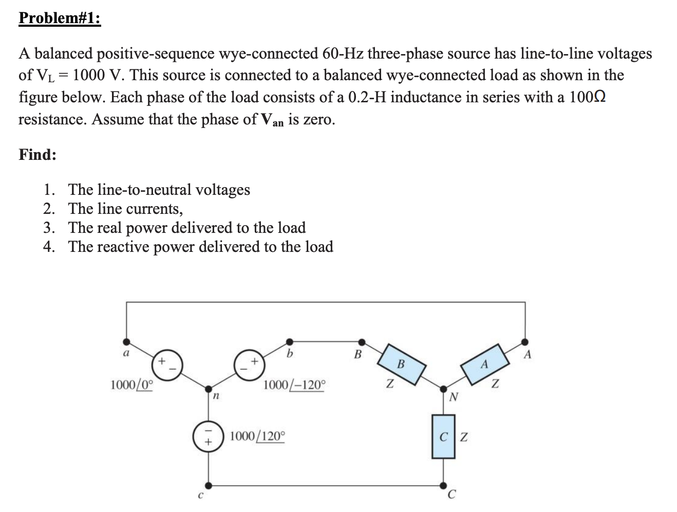 Solved Problem#1: A balanced positive-sequence wye-connected | Chegg.com