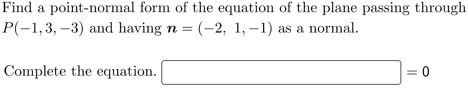 Solved Find a point-normal form of the equation of the plane | Chegg.com