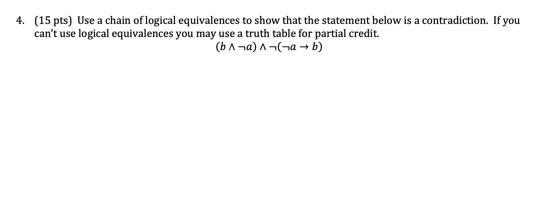 Solved 4. (15 pts) Use a chain of logical equivalences to | Chegg.com