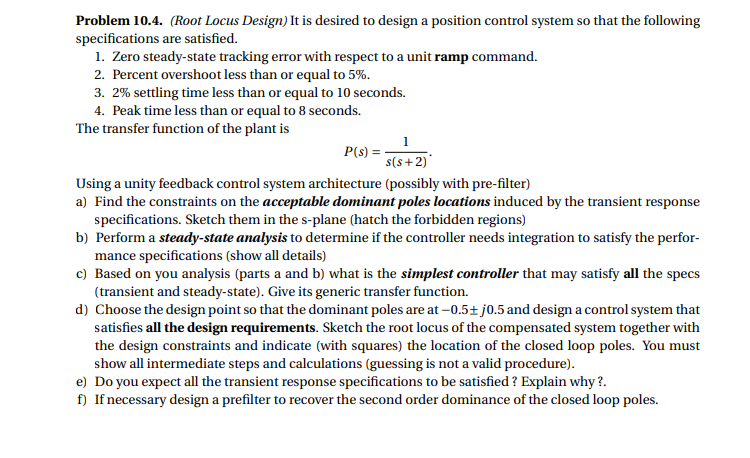 Solved Problem 10.4. (Root Locus Design) It is desired to | Chegg.com