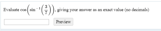 Solved Evaluate the expression sin COS 57 6 Preview Give | Chegg.com
