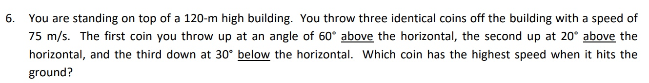Solved You are standing on top of a 120-m high building. You | Chegg.com