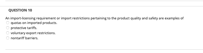 Solved OOOO3 QUESTION 10 An import-licensing requirement or | Chegg.com