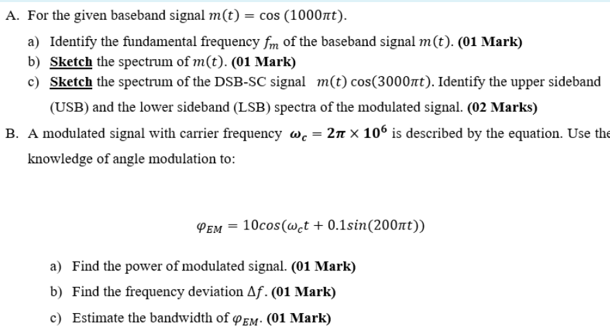 Solved A. For the given baseband signal m(t) = cos (1000nt). | Chegg.com