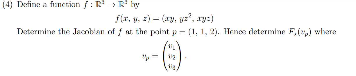 Solved (4) Define a function f:R3→R3 by | Chegg.com