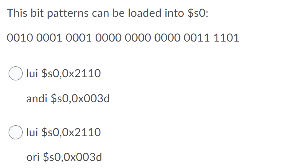 Solved This bit patterns can be loaded into $50: 0010 0001 | Chegg.com