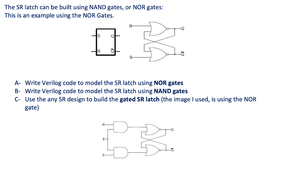 The SR latch can be built using NAND gates, or NOR | Chegg.com
