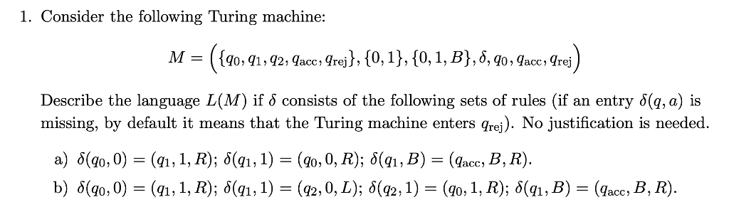Solved 1. Consider the following Turing machine: M = ({go, | Chegg.com