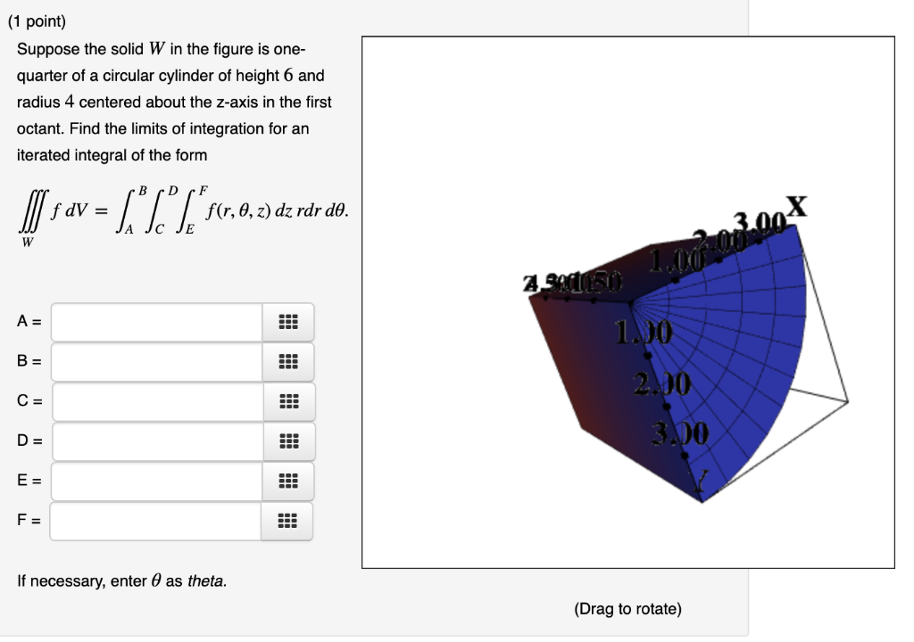 Solved 1 Point Suppose The Solid W In The Figure Is One