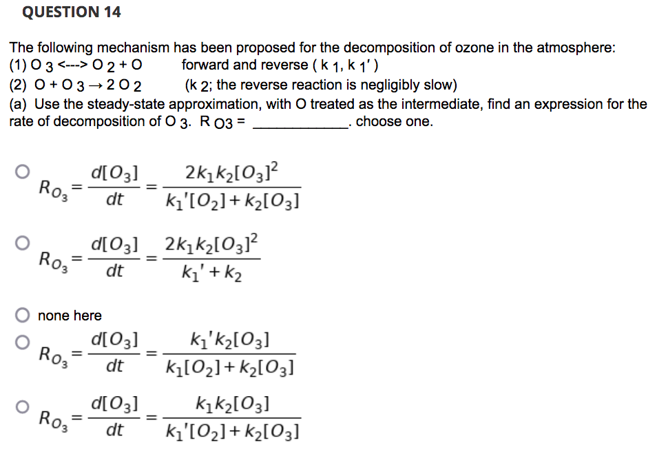 Solved QUESTION 14 The following mechanism has been proposed | Chegg.com