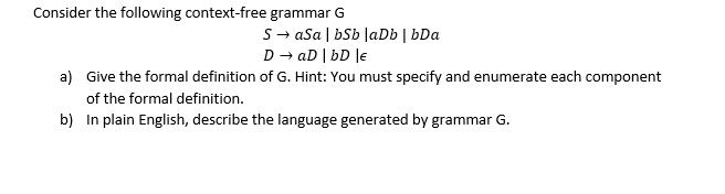 Solved Consider the following context-free grammar G S aSa | Chegg.com
