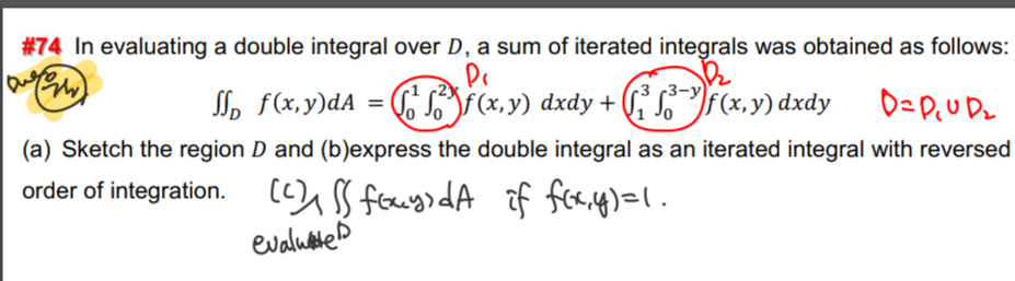 Solved #74 ﻿In evaluating a double integral over D, ﻿a sum | Chegg.com
