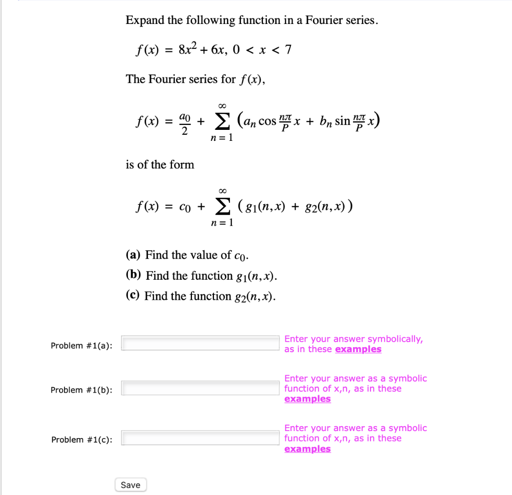 Solved Expand the following function in a Fourier series. | Chegg.com