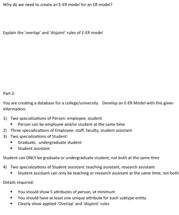 Solved Why do we need to create an E-ER model for an ER | Chegg.com