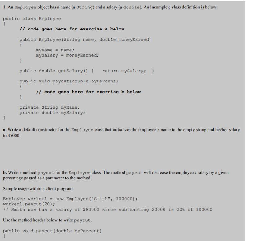 Solved Employee worker1 = new Employee ("Smith", 100000); | Chegg.com