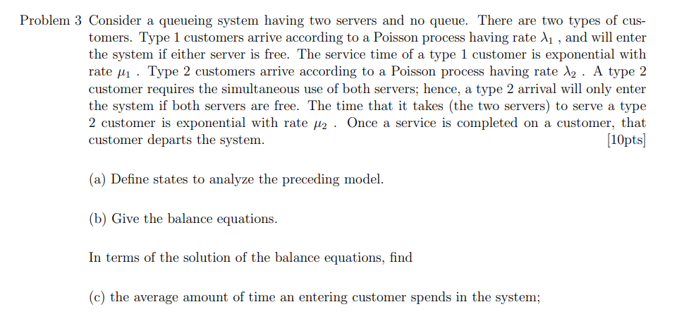 Solved 3 Consider a queueing system having two servers and | Chegg.com