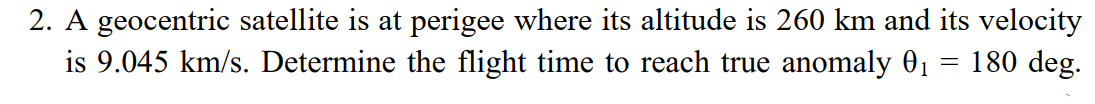 Solved 2. A geocentric satellite is at perigee where its | Chegg.com