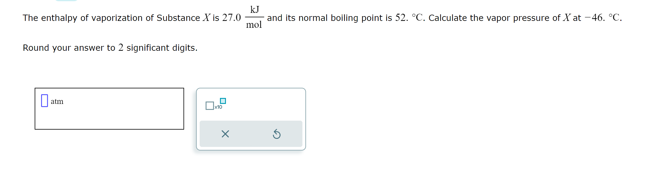 Solved The enthalpy of vaporization of Substance X is | Chegg.com
