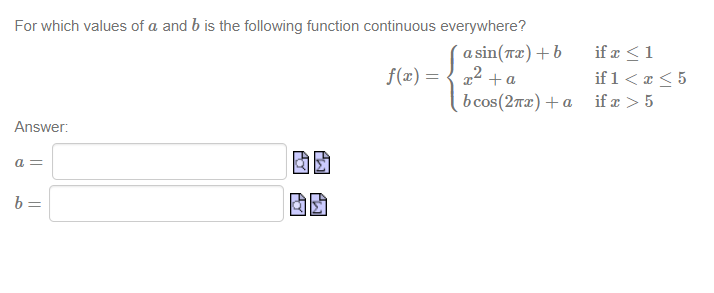 Solved For which values of a and b is the following function | Chegg.com