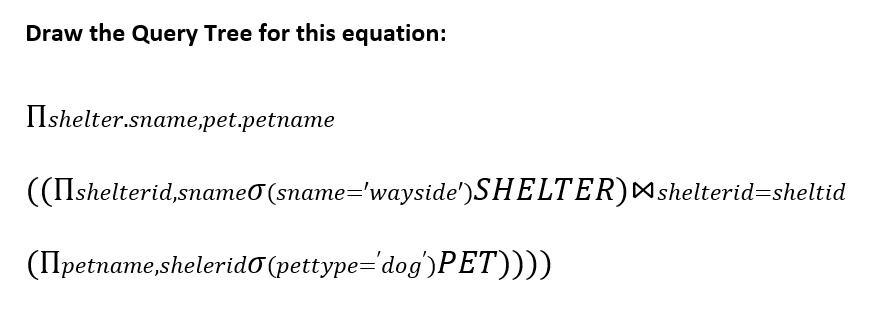 Solved Draw the Query Tree for this equation: | Chegg.com