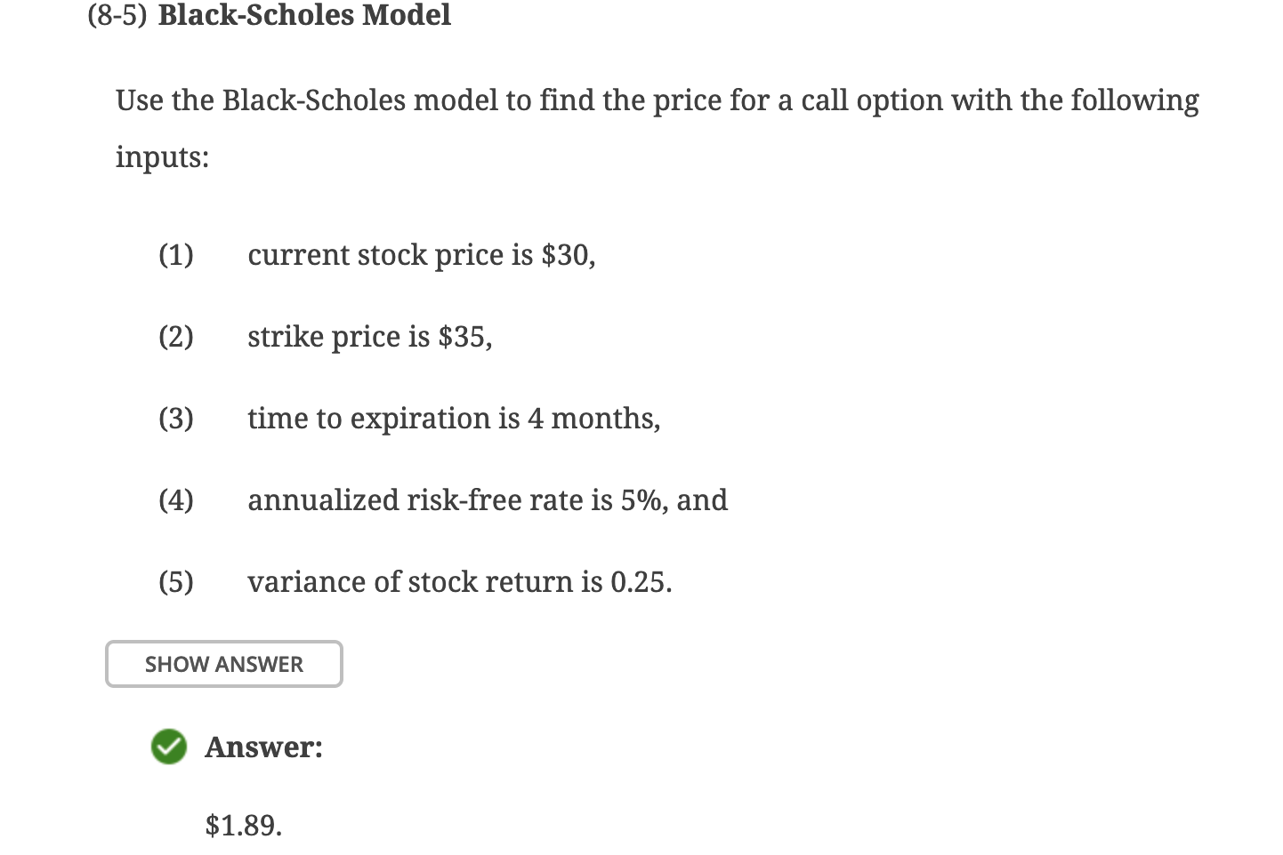 Solved Use the Black-Scholes model to find the price for a | Chegg.com