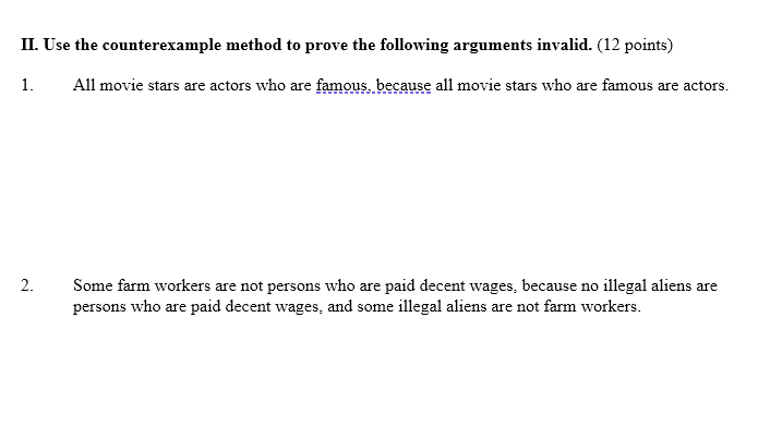 Solved II. Use the counterexample method to prove the | Chegg.com