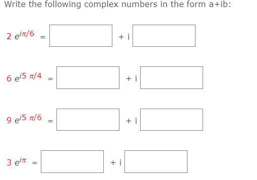 Solved Write the following complex numbers in the form a+ib | Chegg.com