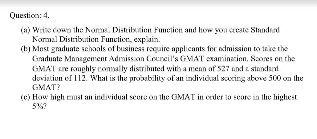 Solved Question: 4. (a) Write down the Normal Distribution | Chegg.com