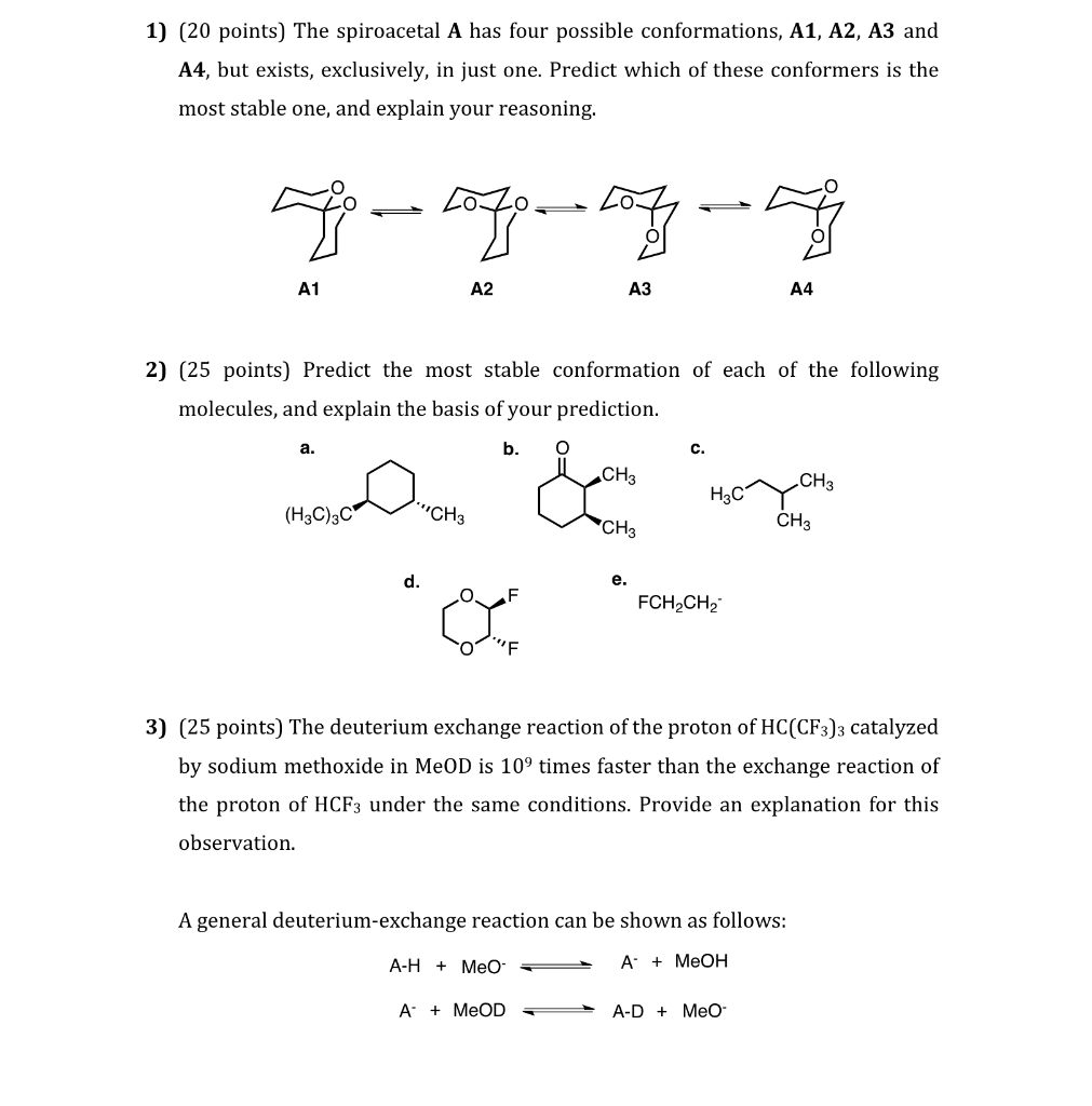 Solved 1) (20 points) The spiroacetal A has four possible | Chegg.com