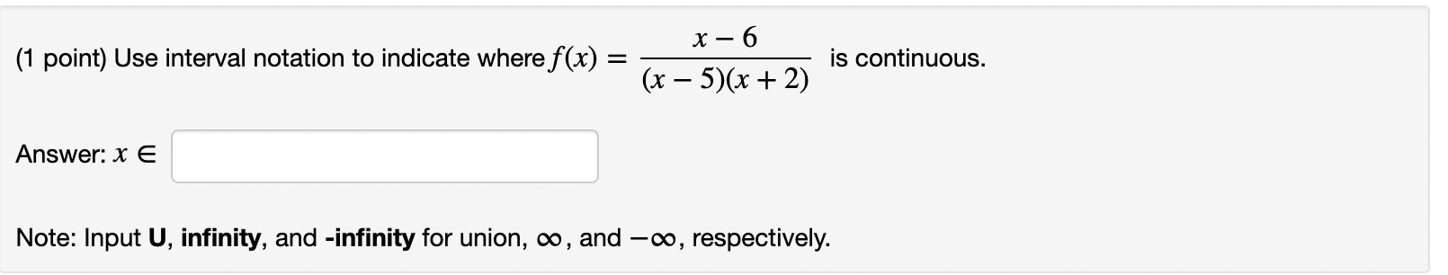 Solved X – 6 (1 point) Use interval notation to indicate | Chegg.com