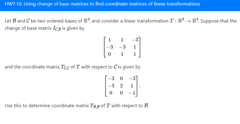 Solved HW7.10. Using change of base matrices to find | Chegg.com