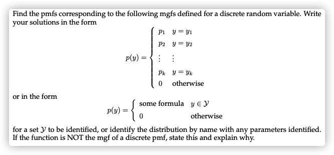 Solved P2 Find the pmfs corresponding to the following mgfs | Chegg.com